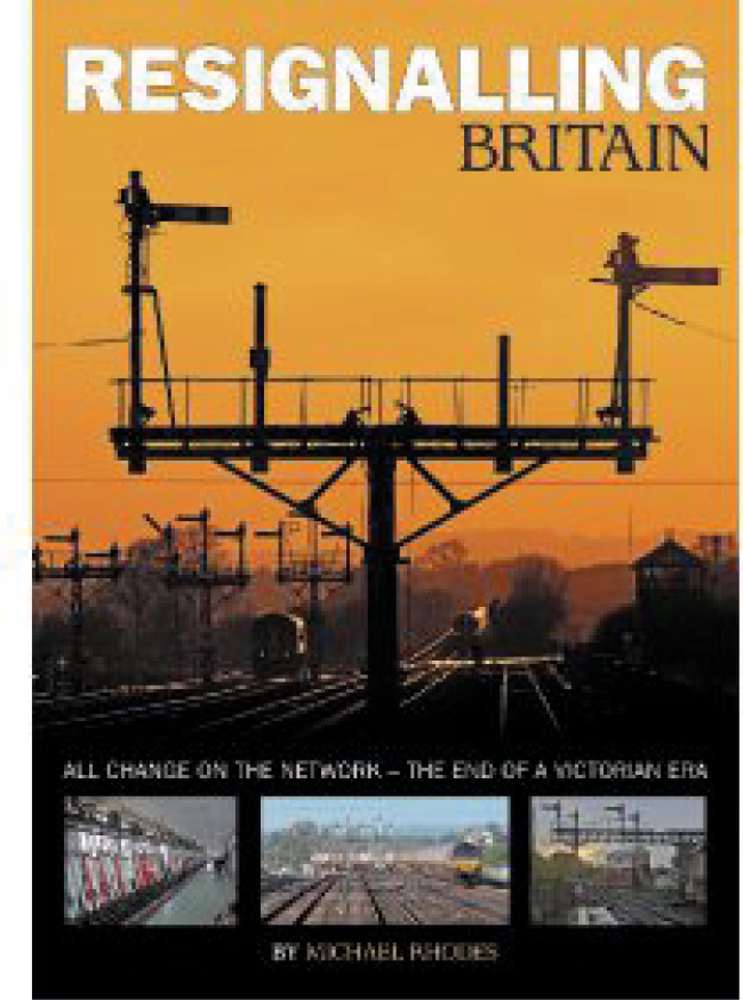 Bookazine - Resignalling Britain - All Change on the network | Products ...